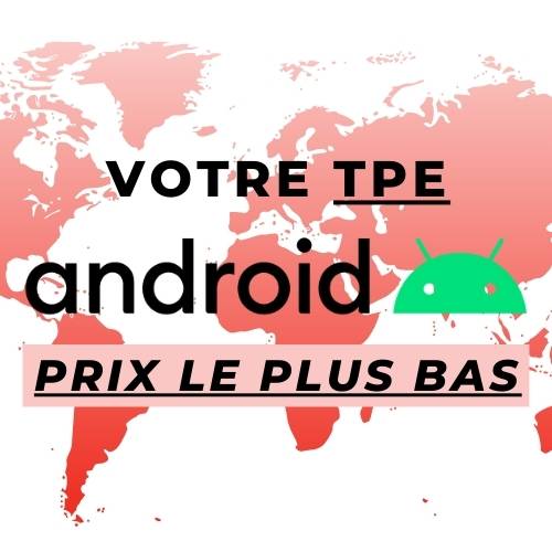 Terminal de paiement Android | E-monétique